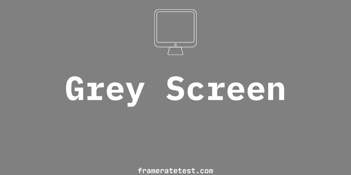 Grey Screen - Full Screen Grey Display for Calibration & Testing