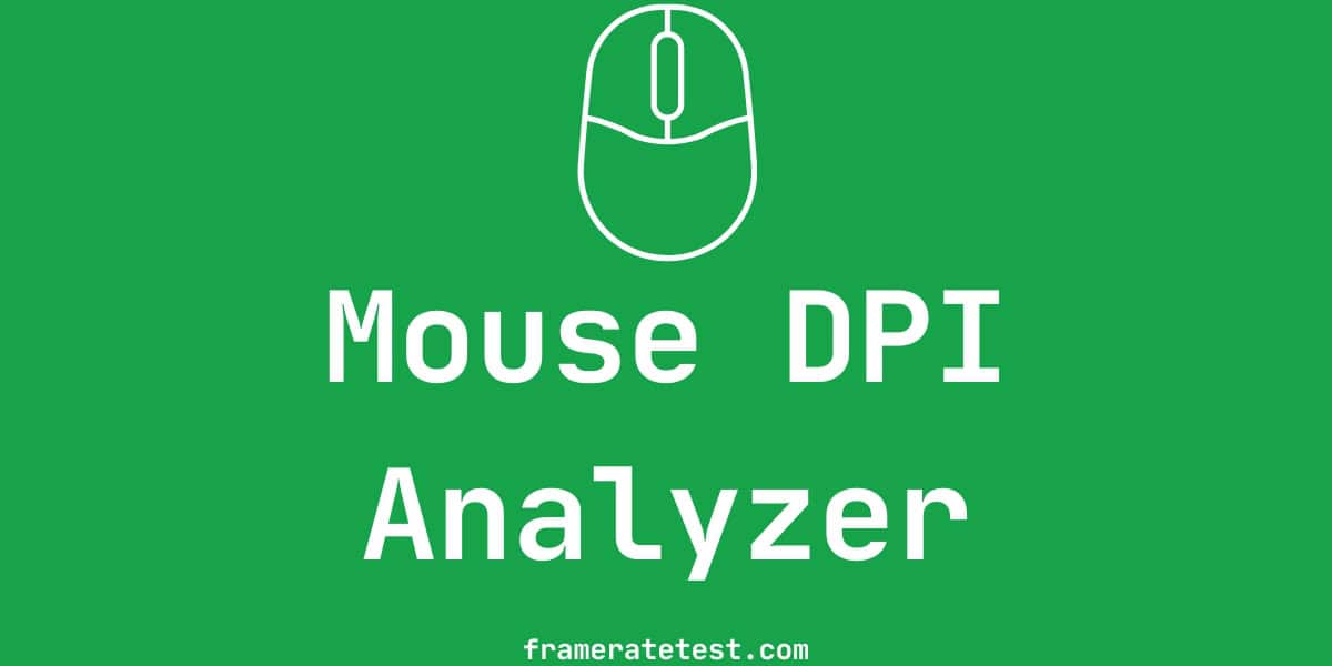 Mouse DPI Analyzer - Test & Measure Your Mouse DPI