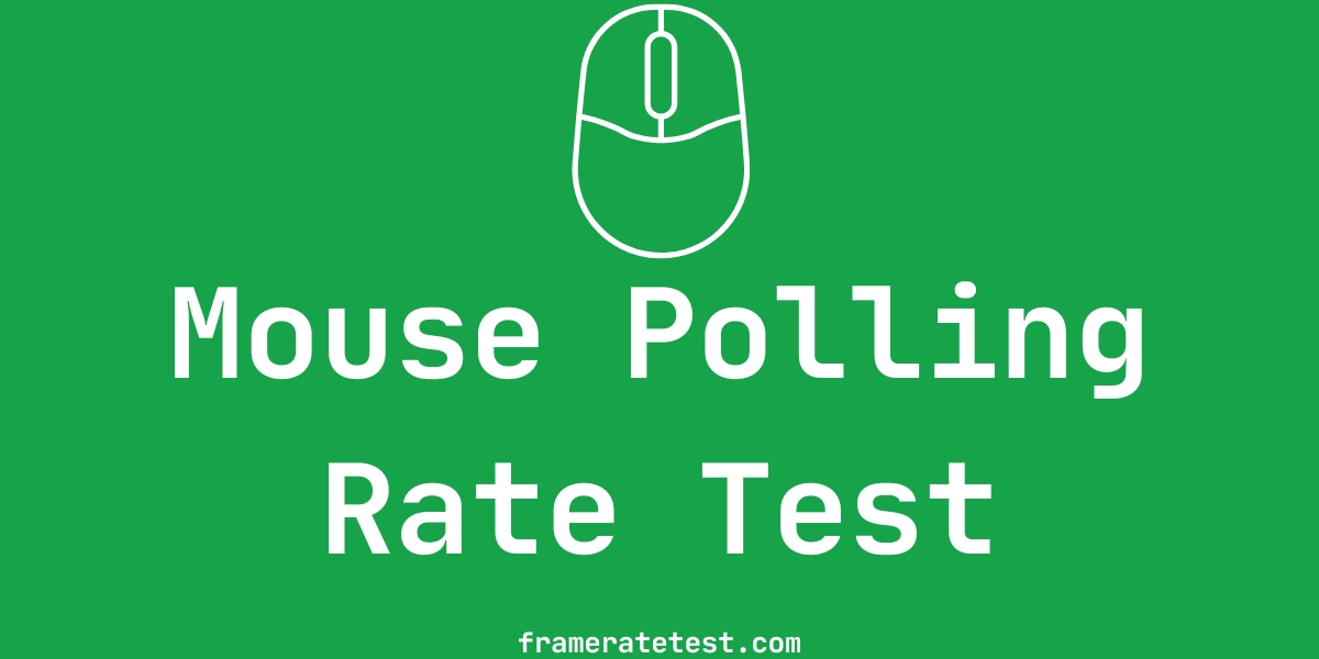 Mouse Polling Rate Test - Check Your Mouse Performance