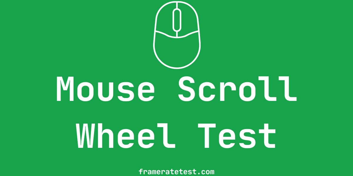 Mouse Scroll Wheel Test - Test Your Mouse Wheel Performance