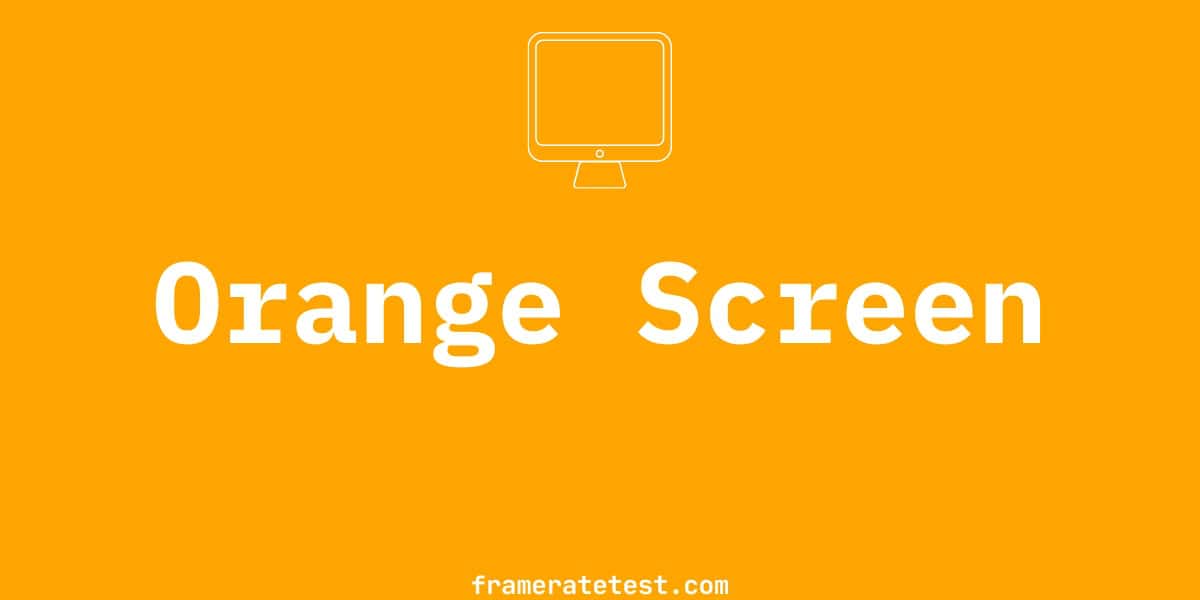 Orange Screen - Full Screen Orange Display for Warm Lighting & Testing