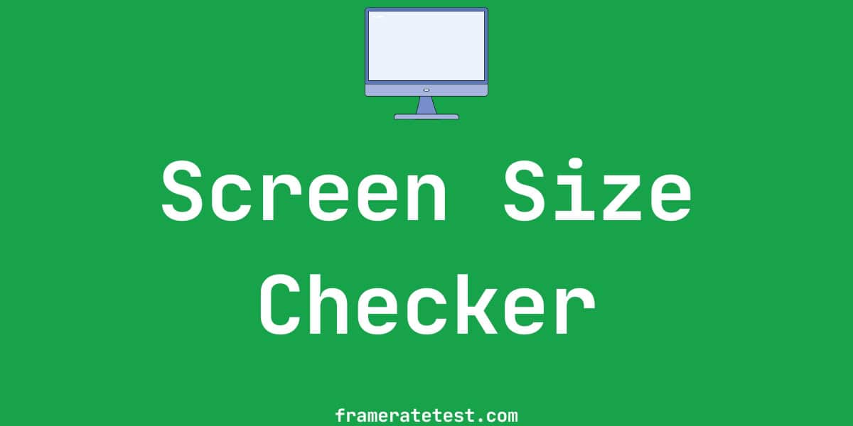 What Is My Screen Size? - Check Your Display Resolution